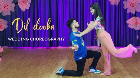 Dil Dooba Dance Cover Easy Couple Dance Wedding Choreography