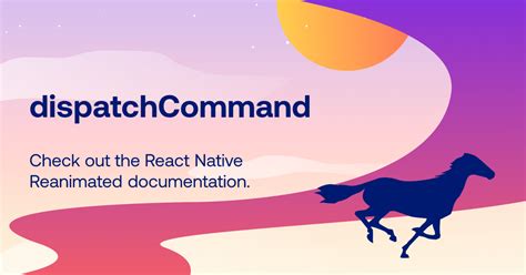 Dispatchcommand React Native Reanimated