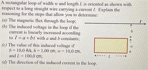 Solved A Rectangular Loop Of Width W And Length L Is Chegg