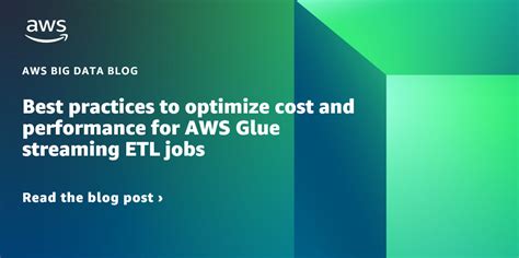 Best Practices To Optimize Cost And Performance For Aws Glue Streaming Etl Jobs Aws Big Data Blog