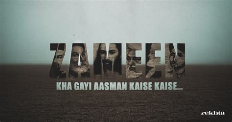 Zameen Kha Gai Aasman Kaise Kaise Urdu Poetry Urdu Shayari Rekhta Blog