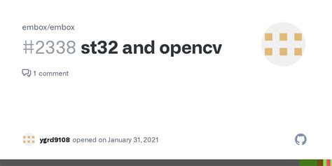 St32 And Opencv · Issue 2338 · Emboxembox · Github