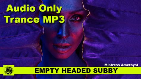 Amethyst Trance Training Empty Headed Subby