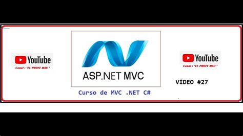 Video 27curso Introductorio De Mvc Net C Youtube