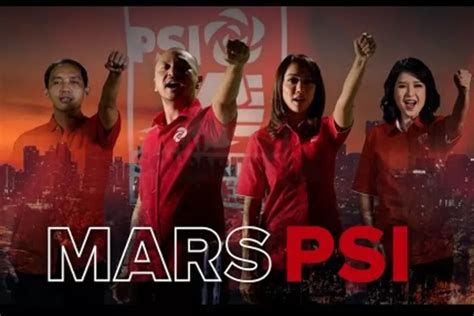 Ini Lirik Lagu Mars Dari Partai Solidaritas Indonesia Psi Sumenep