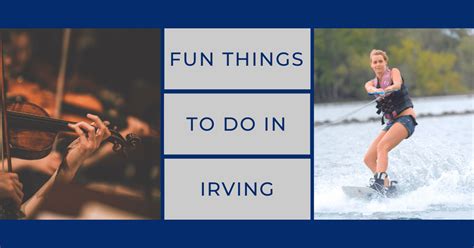 Things To Do In Irving Texas X Fun Ideas For This Weekend