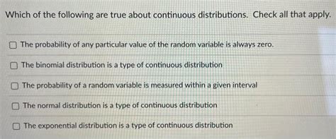 Solved Which Of The Following Are True About Continuous Chegg