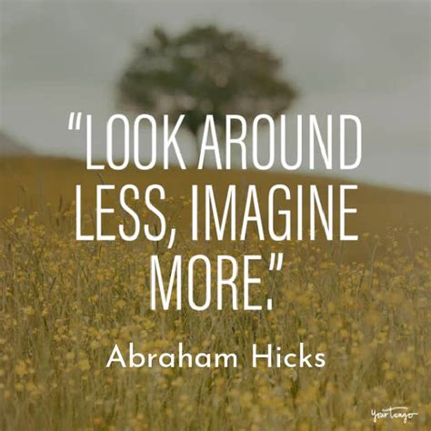77 Best Abraham Hicks Quotes To Keep You In The Vortex Yourtango
