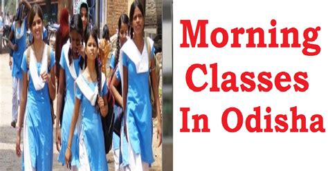 Odisha Extends Morning Classes In Schools