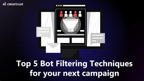 Top 5 Bot Filtering Techniques For Your Next Campaign