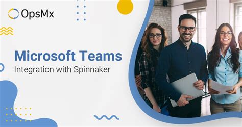 Microsoft Teams Integration With Spinnaker Cicd Pipelines