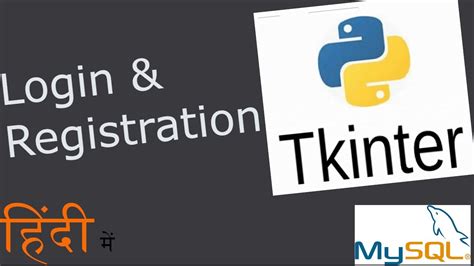 Login And Registration With Tkinter Python In Hindi Login System With Tkinter Part Youtube