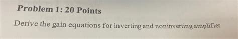 Solved Problem 1 20 Points Derive The Gain Equations For Chegg Com