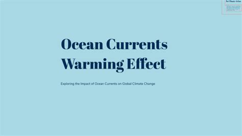 Ocean Currents Warming Effect By Carlyn Van Rooi On Prezi