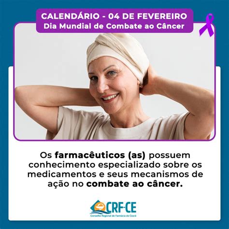CalendÁrio 04 De Fevereiro Dia Mundial De Combate Ao Câncer Crf Ce