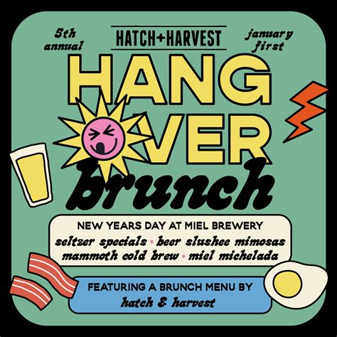 New Years Day Hangover Brunch At Miel Events And Popups Miel Brewery