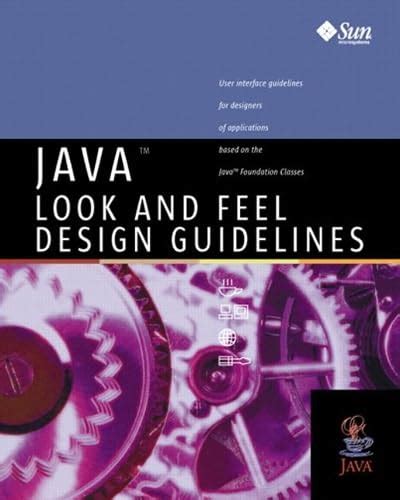 Java(TM) Look and Feel Design Guidelines: Javasoft Staff ...