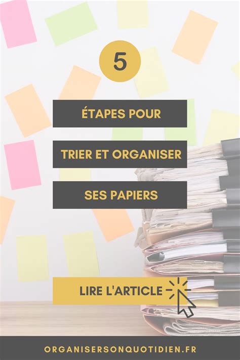 5 étapes pour trier et organiser ses papiers Organisation de papier