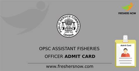 Opsc Assistant Fisheries Officer Admit Card 2024 Out
