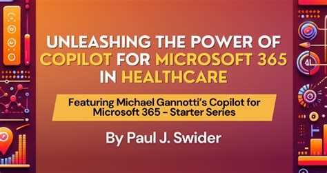 Unleashing The Power Of Copilot For Microsoft 365 In Healthcare