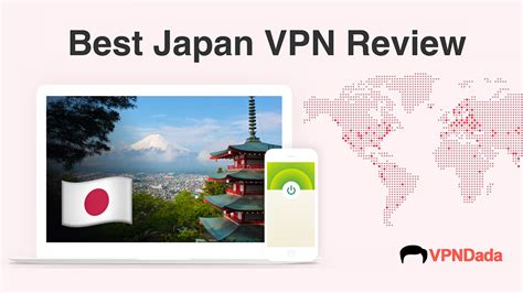 Best VPNs For Japan With Free Trial VPNDada