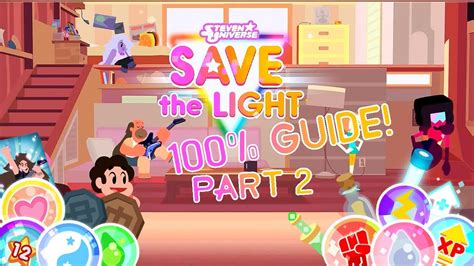Steven Universe Save The Light 100 Guide Part 2 Youtube