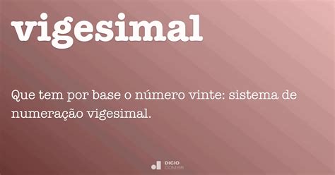 Vigesimal Dicio Dicionário Online de Português
