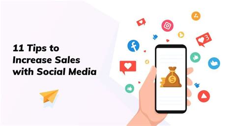 11 Tips To Increase Sales With Social Media Leadfuze