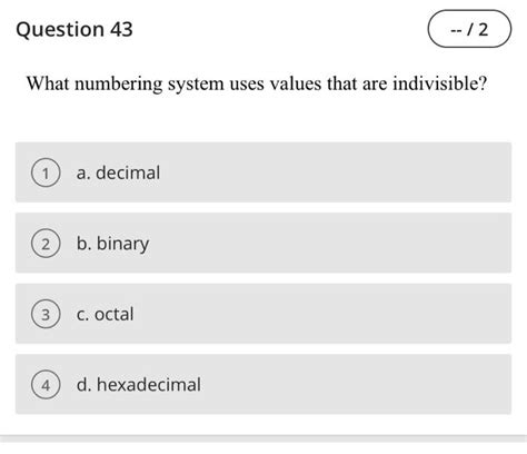 Solved Question 43 2 What Numbering System Uses Values