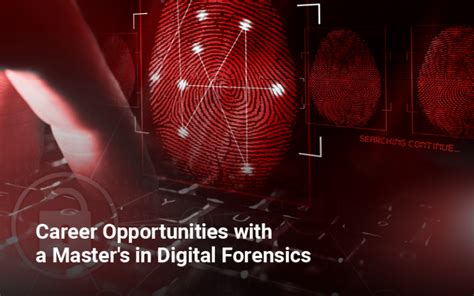 Boost Your Career In Cybersecurity With A Masters In Digital Forensics