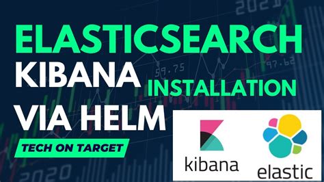 Elasticsearch And Kibana Deployment On Kubernetes With Helm Complete
