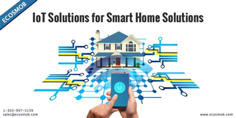 IoT Solutions For Smart Home Automation Future Of Technology Ecosmob