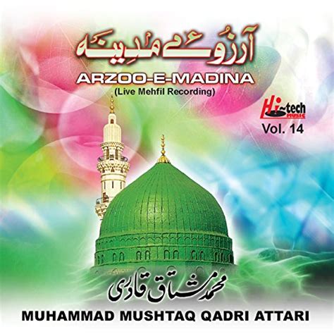 Play Arzoo E Madina Live Mehfil Vol 14 Islamic Naats By Muhammad