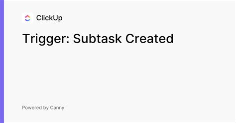 Trigger Subtask Created Voters Clickup