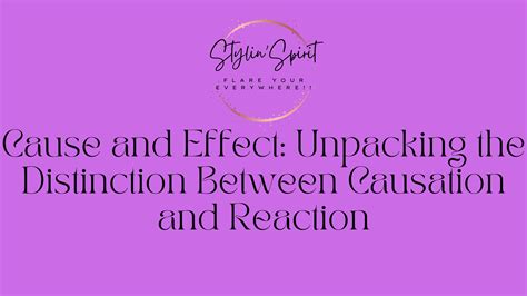 Cause And Effect Unpacking Causation Vs Reaction Stylin Spirit
