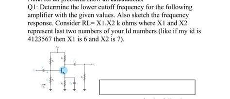 Solved Q1 Determine The Lower Cutoff Frequency For The
