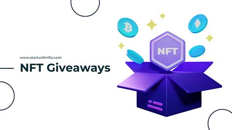 What Is An Nft Giveaway A Beginners Guide Start With Nfts