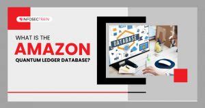 What Is The Amazon Quantum Ledger Database
