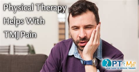 Physical Therapy Helps With Tmj Pain Ptandme