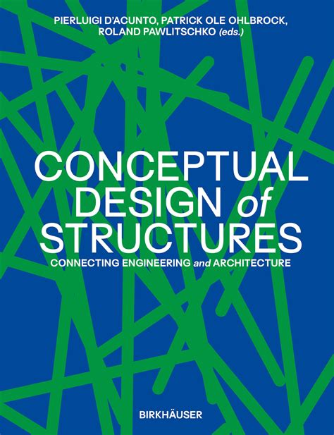Conceptual Design Of Structures By Birkhäuser Issuu