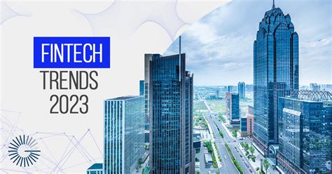 Fintech Trends 2023