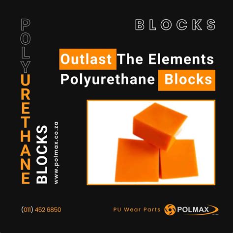 Why Polmax Polyurethane Blocks Are Superior Polmax Manufacturers Pty