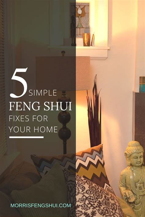 The Basics 5 Simple Feng Shui Fixes To Focus On Feng Shui Tips