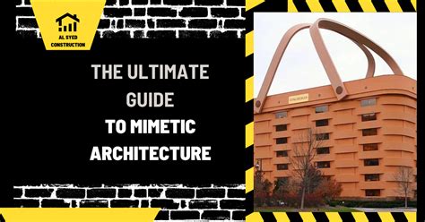 The Ultimate Guide To Mimetic Architecture