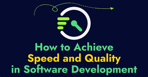 How To Achieve Speed And Quality In Software Development Dev Tester