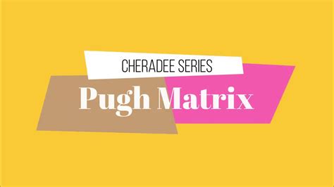 pugh matrix buhay academe cheradee series youtube