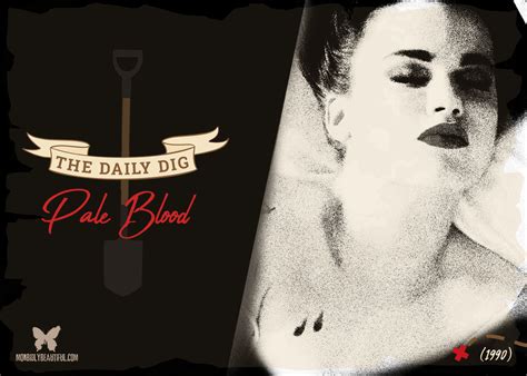 The Daily Dig Pale Blood 1990 Morbidly Beautiful