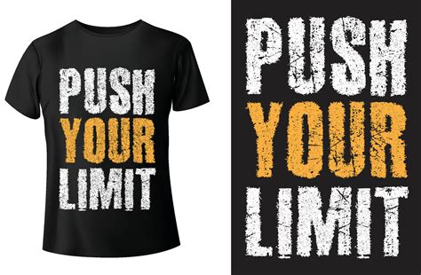 Push Your Limit Typography T Shirt Design And Vector Template 25547671