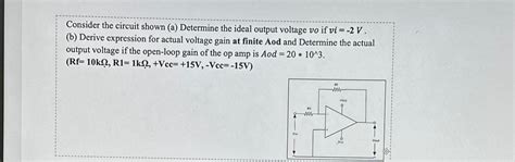 Solved Consider The Circuit Shown A Determine The Ideal Chegg