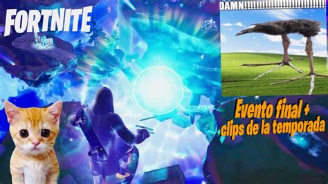 Clips De Fortnite Evento Final Del Capitulo 3 Miaw64 Youtube